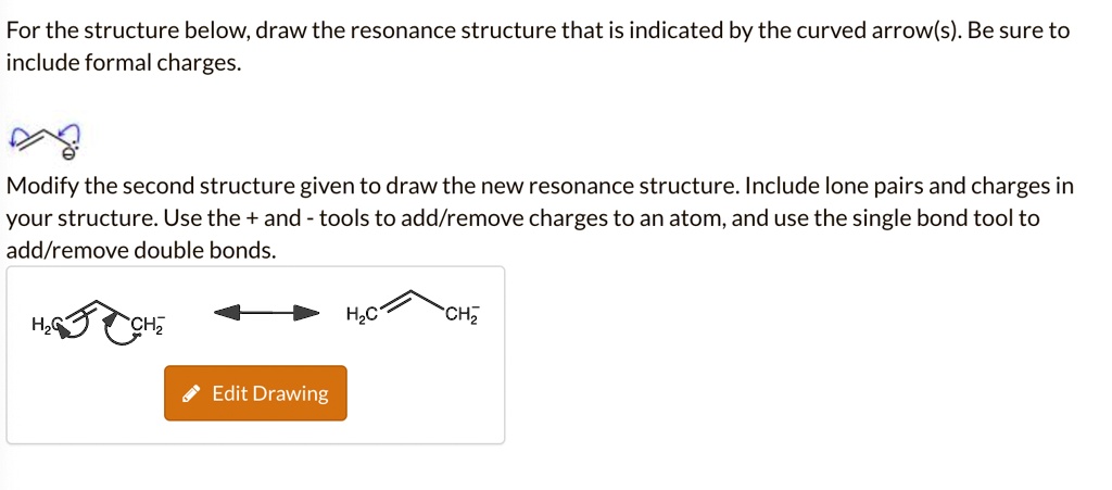 for the structure below draw the resonance structure that is indicated ... for the structure below draw the resonance structure that is indicated ...