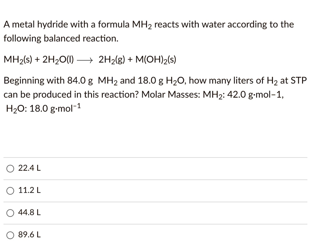 A metal hydride with a formula MH2 reacts with water according to the ...