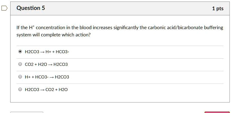 SOLVED: If the H+ concentration in the blood increases significantly, the carbonic acid ...