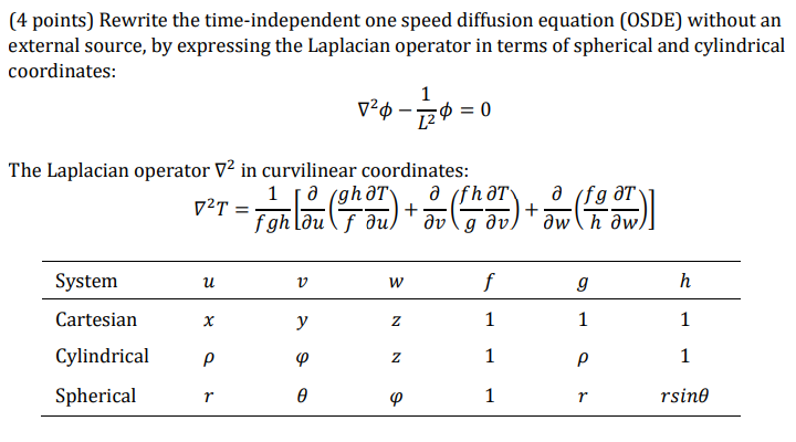 SOLVED: (4 points) Rewrite the time-independent one speed diffusion ...