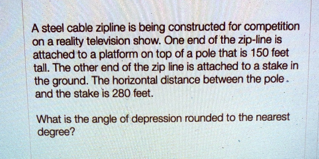 SOLVED: 'A steel cable zipline is being constructed for competition on ...