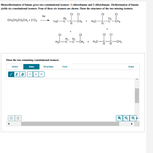Monochlorination of butane gives two constitutional isomers: 1 ...