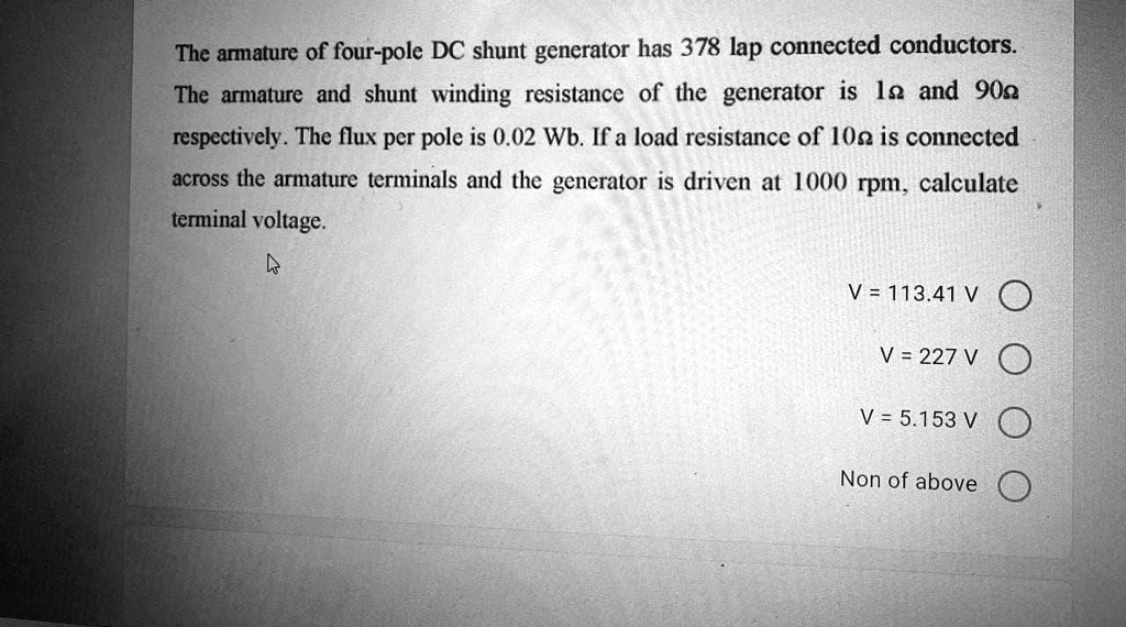 the armature of four pole dc shunt generator has 378 lap connected ...