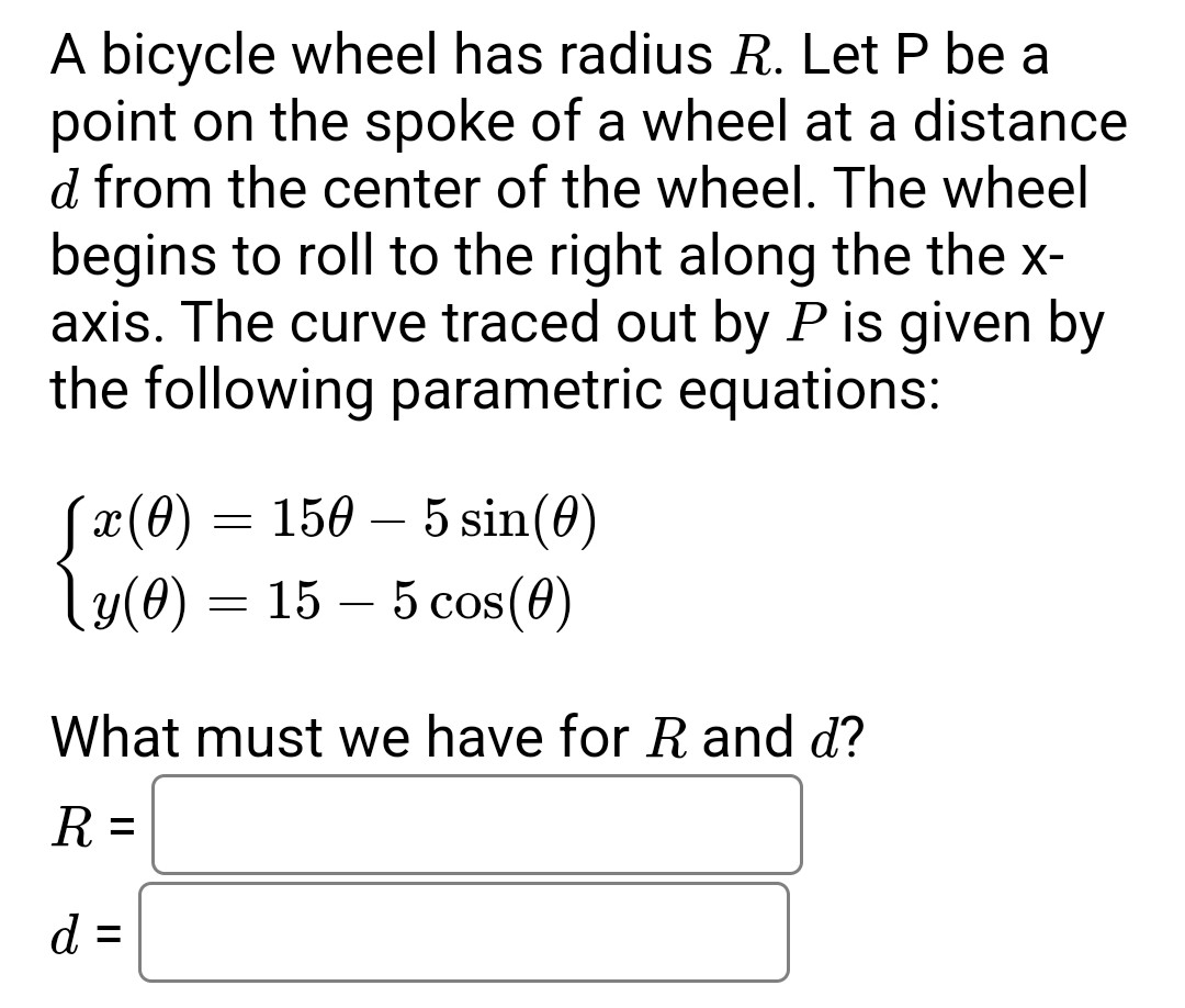 A bicycle wheel has radius R. Let P be a point on the spoke of a wheel ...