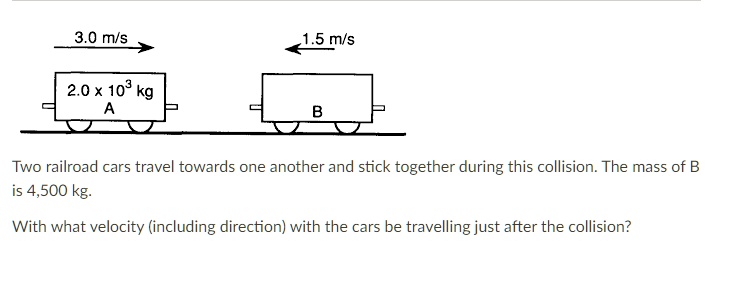 two railroad cars travel towards one another and stick together during ...