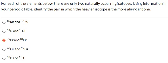 SOLVED: For each of the elements below, there are only two naturally ...
