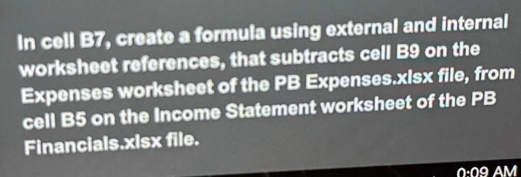 in cell b7 create a formula using external and internal worksheet ...