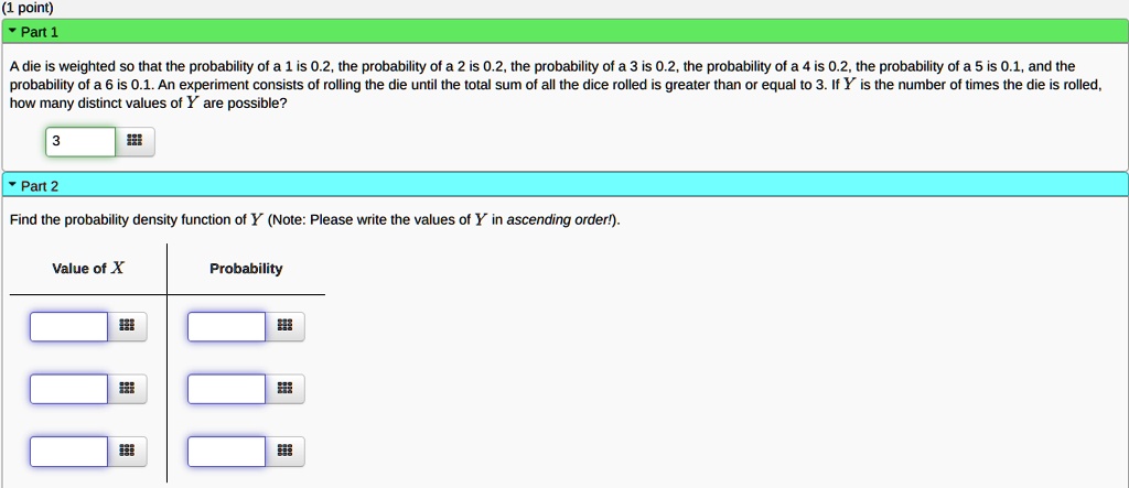 SOLVED: Part 1 The die is weighted so that the probability of a 1 is 0. ...