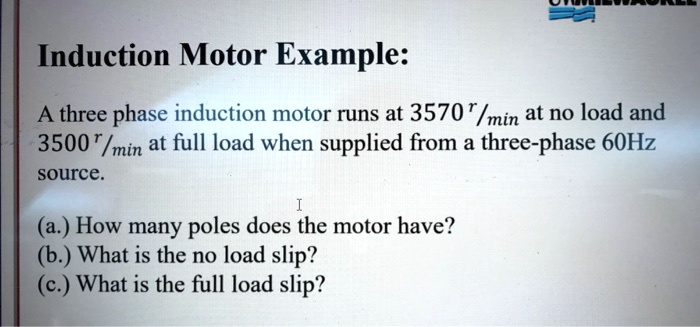 Video Solution Induction Motor Example A Three Phase Induction Motor