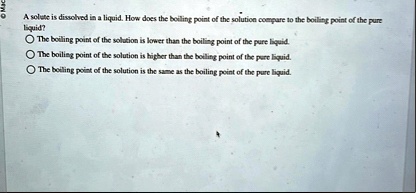 a solute is dissolved in a liquid how does the boiling point of the ...