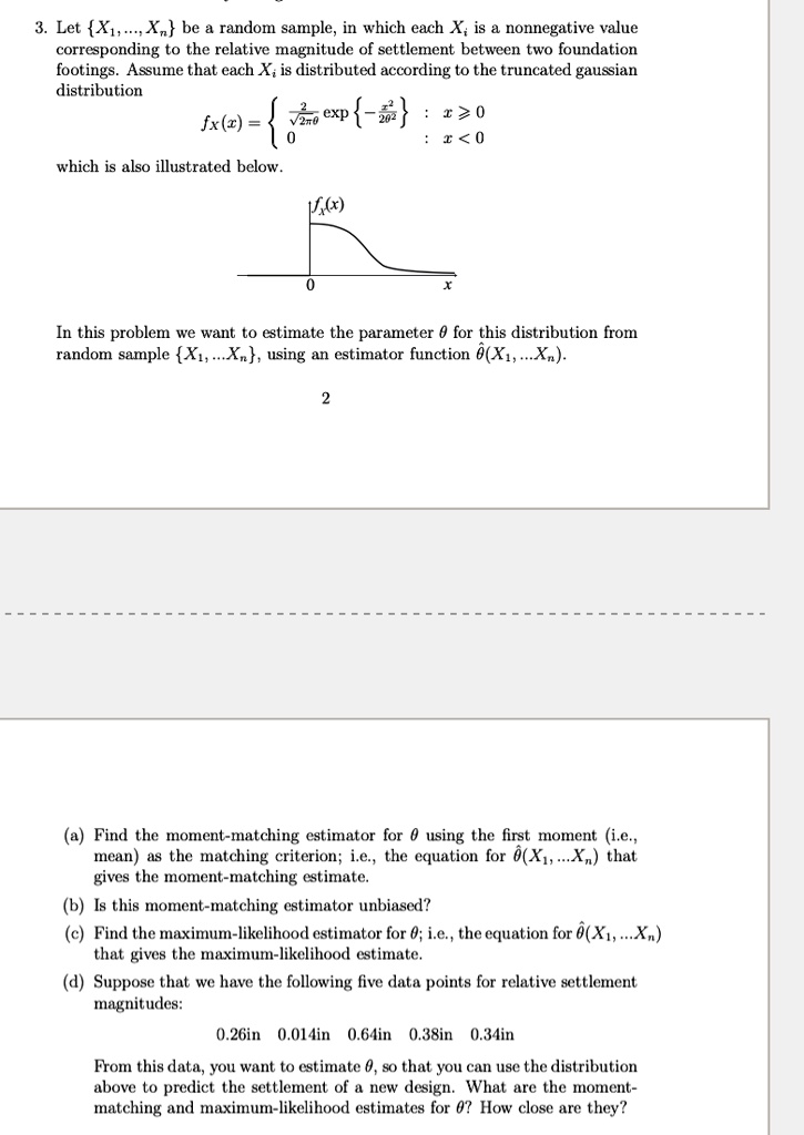 SOLVED: Let X,, Xa be random sample in which each X; is nonnegative value corresponding to the ...