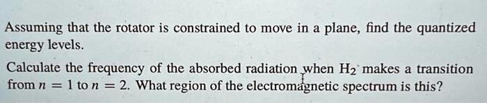 SOLVED: diatomic molecule modeled as a rigid rotator consisting of two ...