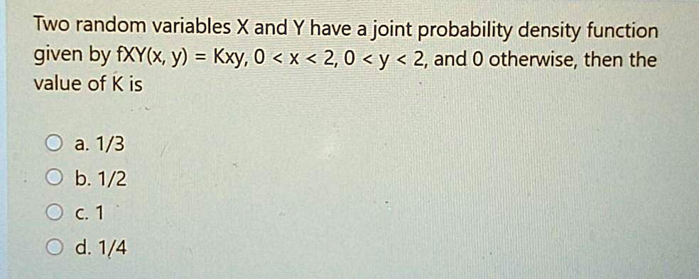 SOLVED: Two random variables X and Y have a joint probability density ...