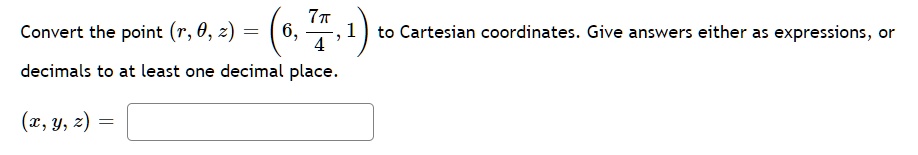 convert the point r 02 6 71 to cartesian coordinates give answers ...