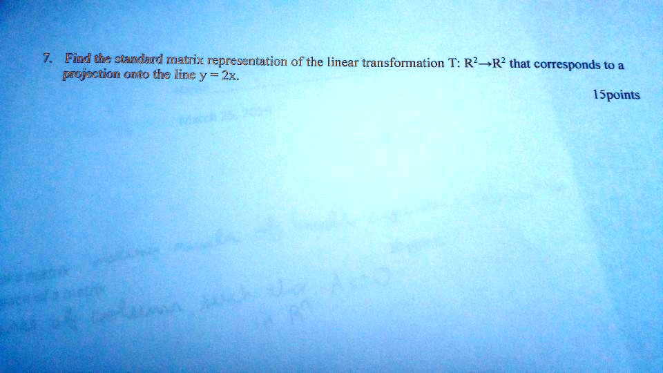 SOLVED: Find the standard matrix representation of the linear ...