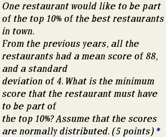 SOLVED: One restaurant would like to be part of the top 10% of the best ...