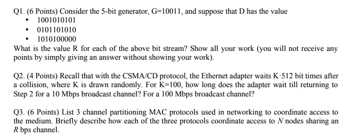 Q1. (6 Points) Consider the 5-bit generator, G=10011, and suppose that ...