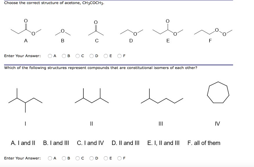 SOLVED: Choose the correct structure of acetone; CH3 COCH3. Enter Your ...