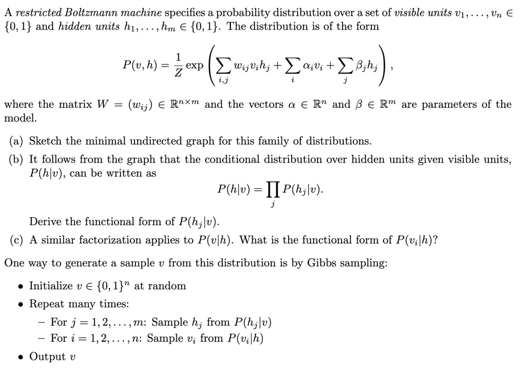SOLVED: A restricted Boltzmann machine specifies a probability distribution over a set of ...
