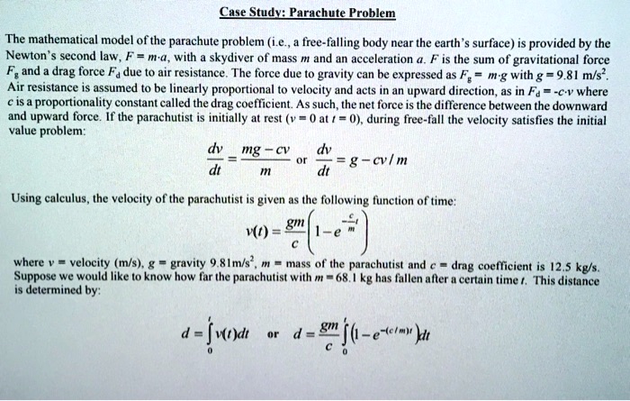 SOLVED: Mathematical Model of the Parachute Problem The mathematical ...