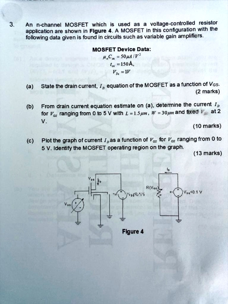 3. An n-channel MOSFET which is used as a voltage-controlled resistor ...