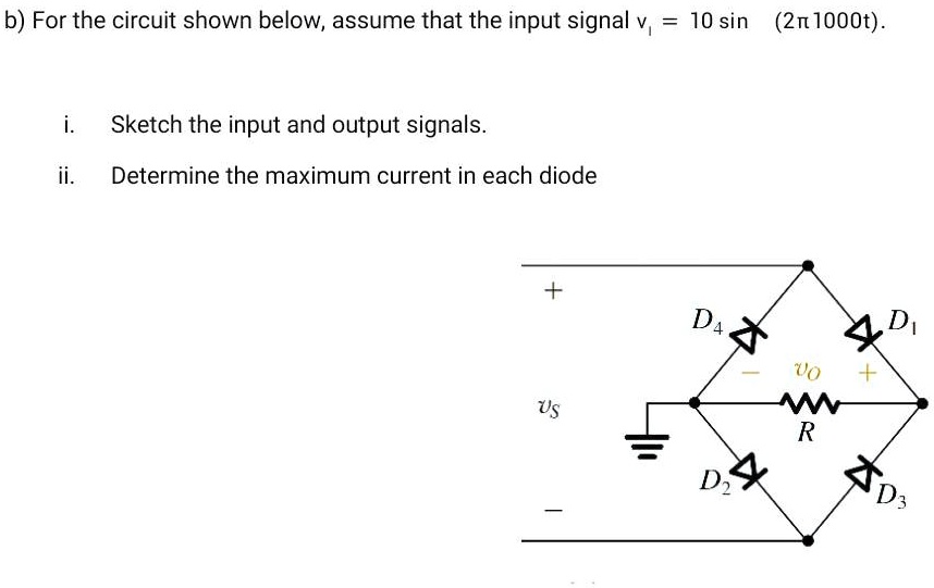 SOLVED: please show the steps and explain to understand all the diodes are ideal so in forward ...