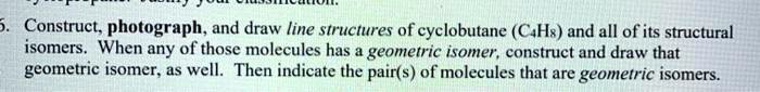 SOLVED: Constructphotograph; and draw line Structures of cyclobutane ...