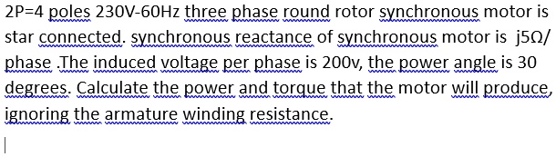 SOLVED: Text: A 2P = 4-pole, 230V-60Hz three-phase round rotor ...