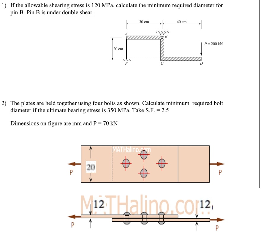 SOLVED: Texts: Please solve all questions 1) If the allowable shearing ... SOLVED: Texts: Please solve all questions 1) If the allowable shearing ...