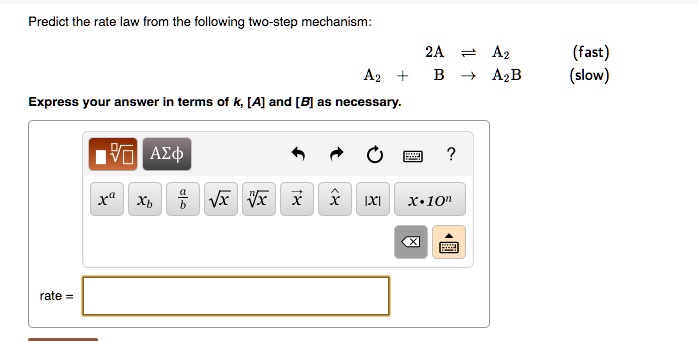 predict the rate law from the following two step mechanism fast slow ...