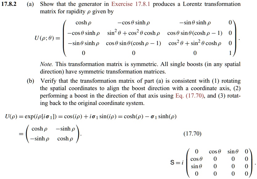 17.8.2 (a) Show that the generator in Exercise 17.8.1 produces a Lorentz transformation matrix ...