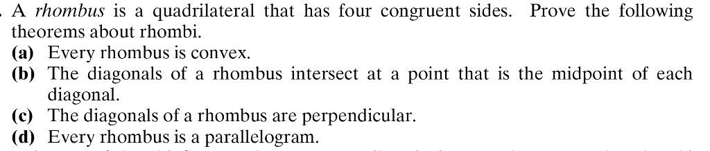 SOLVED: A rhombus is quadrilateral that has four congruent sides: Prove ...