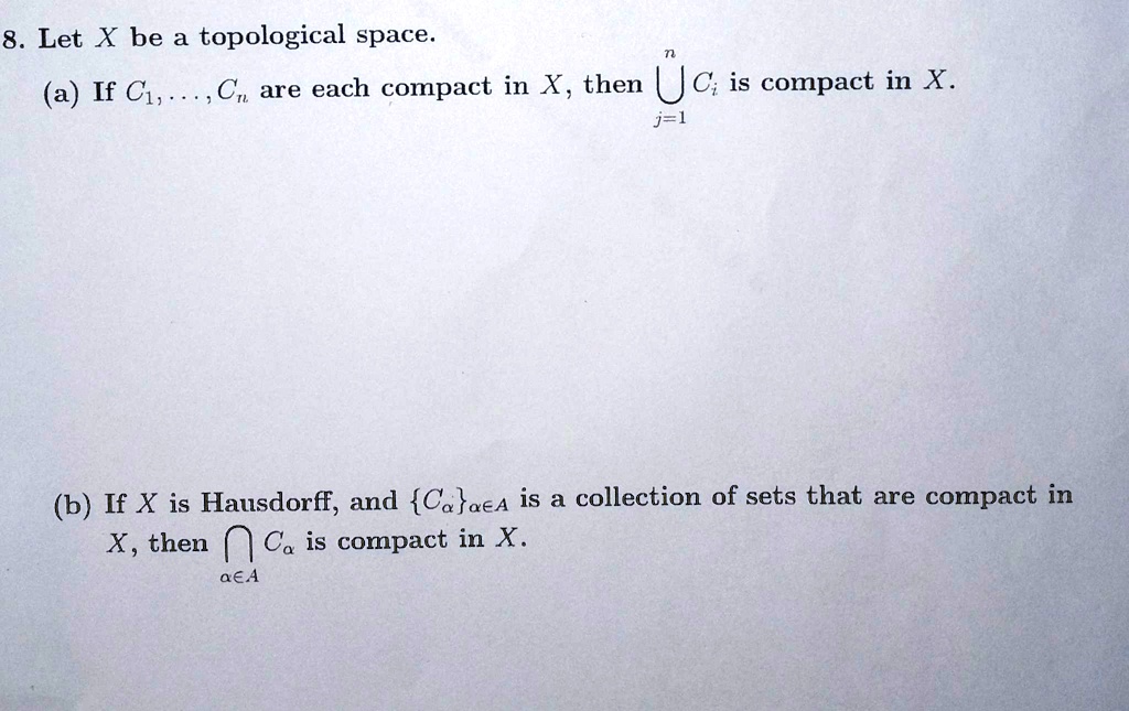 [get Answer] 8 Let X Be A Topological Space A If C1 … Cn Are Each