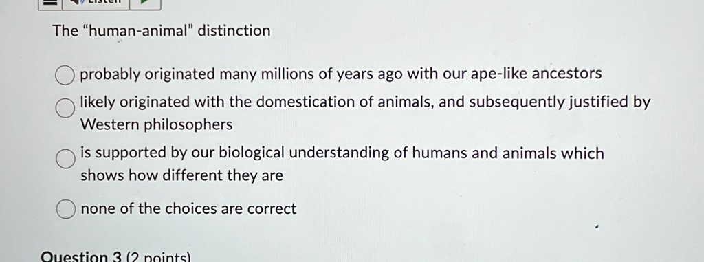 The "human-animal" distinction probably originated many millions of ...