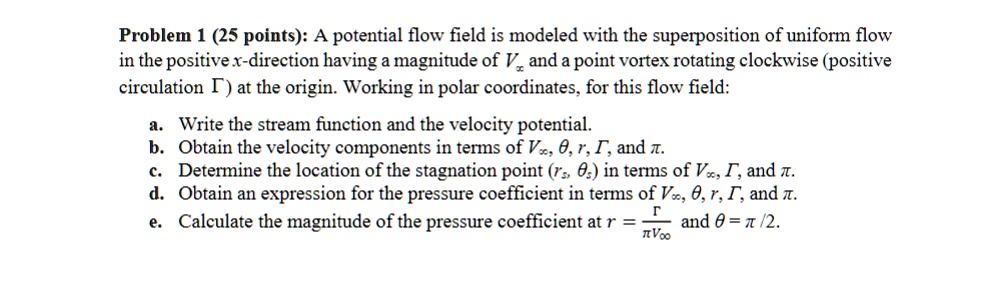 Solved Problem 1 25 Points A Potential Flow Field Is Modeled With The Superposition Of
