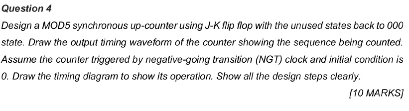 SOLVED: Design a MOD-5 synchronous up-counter using J-K flip-flops with ...
