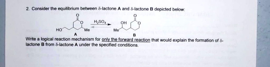 SOLVED:Consider the equilibrium between &-lactone A and &-lactone B ...
