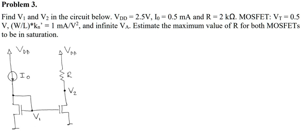 SOLVED: Problem 3. Find V1 and V2 in the circuit below. Vpp = 2.5V, Io = 0.5mA, and R = 2 kÎ ...
