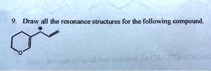 SOLVED: Draw all the resonance structures for the following compound