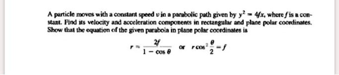 A particle moves with a constant speed v in a parabolic path given by y ...