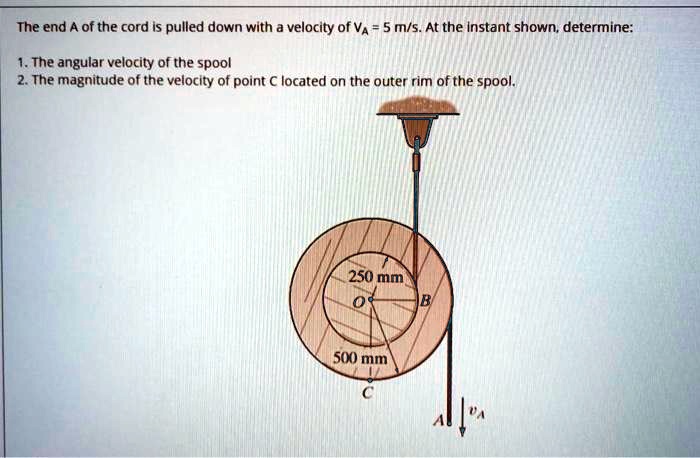 SOLVED: The end A of the cord is pulled down with a velocity of VA = 5 m/s. At the instant shown ...