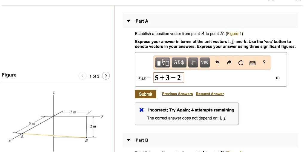 Part A Establish a position vector from point A to point B. (Figure 1) Express your answer in ...