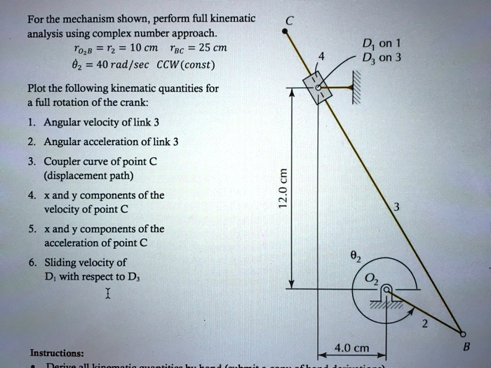 For the mechanism shown, perform full kinematic analysis using complex number approach. rO2B ...