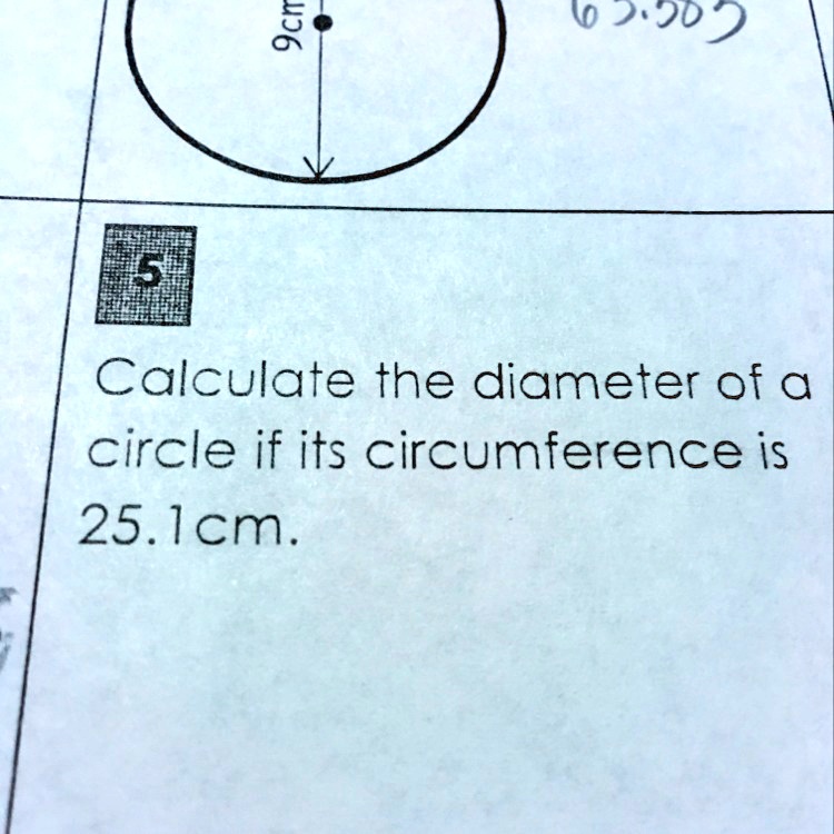 SOLVED: Calculate the diameter of a circle if its circumference is 25. ...