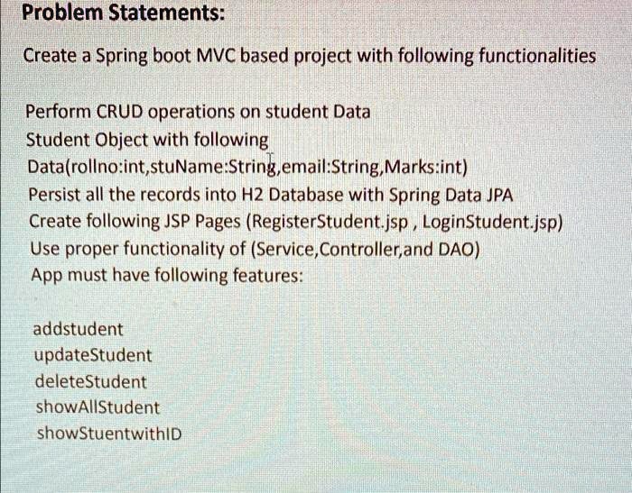 Solved Create A Spring Boot Mvc Based Project With The Following Functionalities Perform Crud