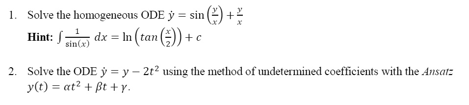 SOLVED: Solve the homogeneous ODE y = sin Hint: sinG) dx = In (tan (2 ...