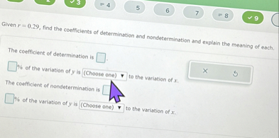 Given r=0.29, find the coefficients of determination and nondetermination and explain the ...
