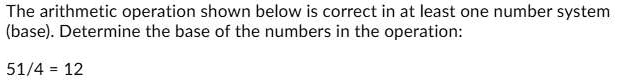 SOLVED: The arithmetic operation shown below is correct in at least one number system base ...