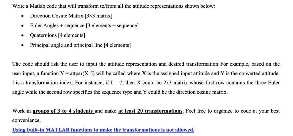 SOLVED: Write MATLAB code that will transform to/from all the attitude representations shown ...