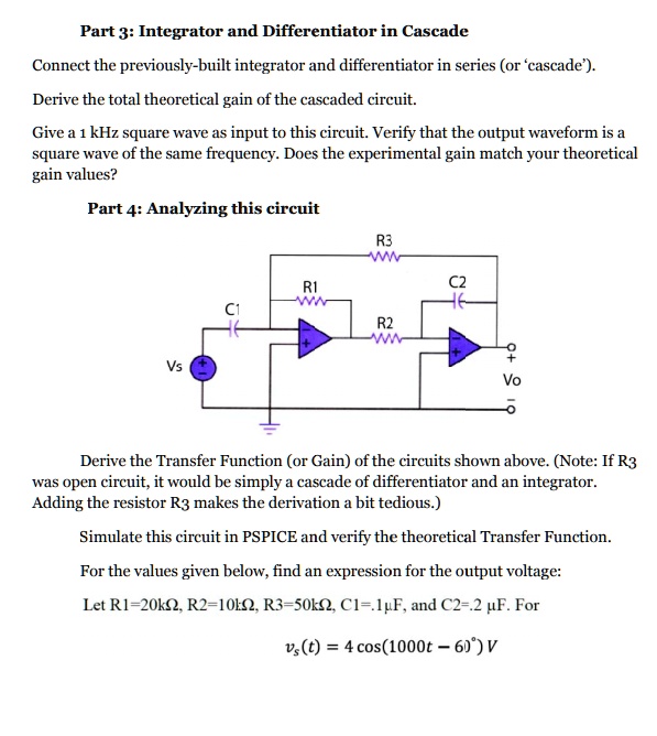 Part 3: Integrator and Differentiator in Cascade Connect the previously-built integrator and ...